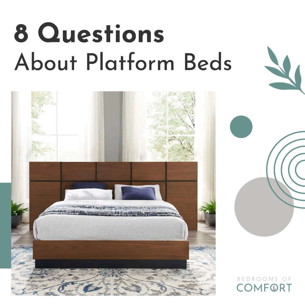 8 Questions About Platform Beds – Bedrooms of Comfort